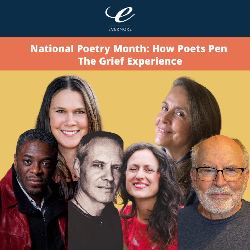 National Poetry Month: How Poets Pen The Grief Experience » Evermore