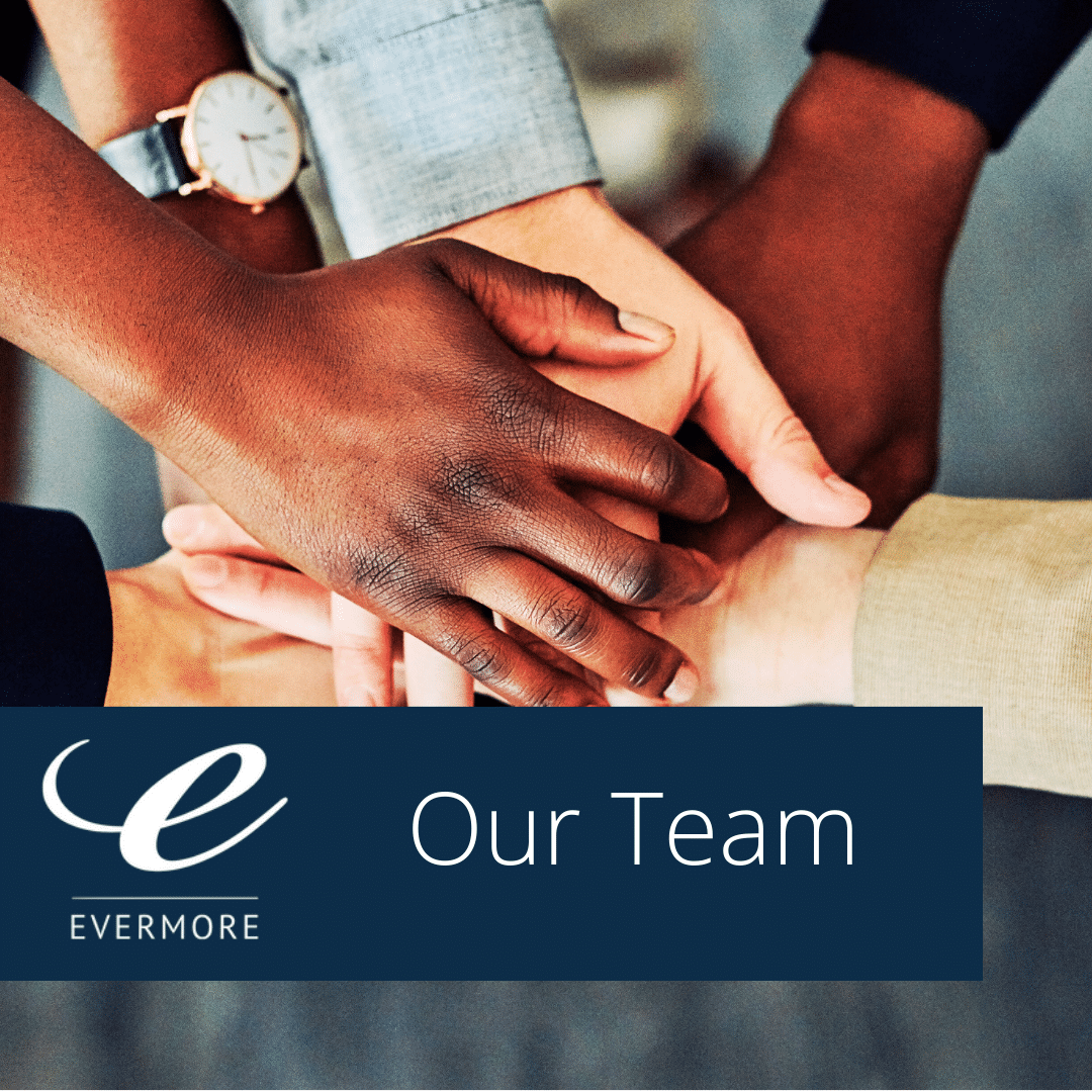 Our Team » Evermore
