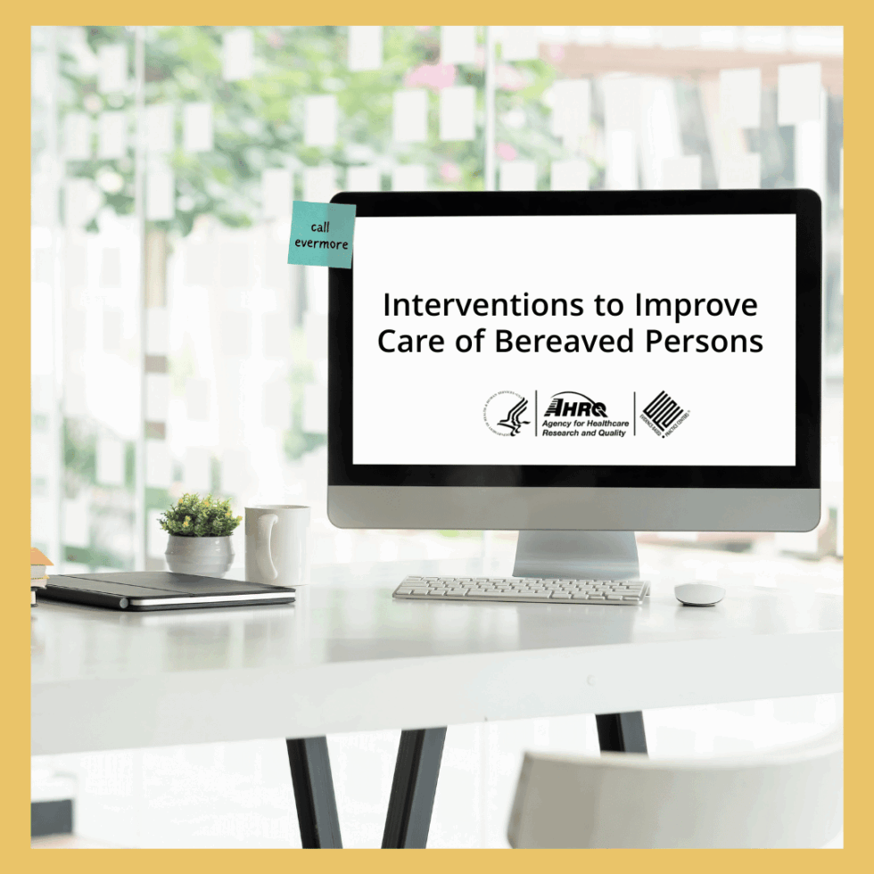 Evermore > Advancing Bereavement Care Systems & Policy